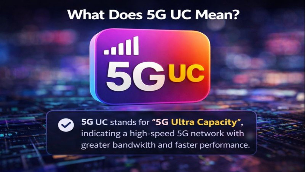 What Does 5G UC Mean? Explained Simply with Speed & Coverage